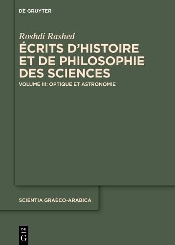 Roshdi Rashed Optique et Astronomie (Copertina rigida) Scientia Graeco ...