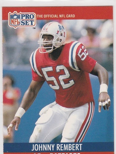 Johnny Rembert Patriots Line Backer 1990 Pro Set Card # 581 Near-Mint ...