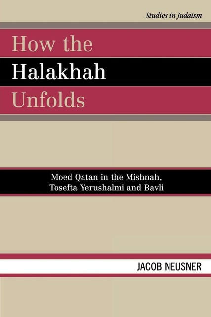 How The Halakhah Unfolds von Jacob Neusner (2006, Taschenbuch) online ...