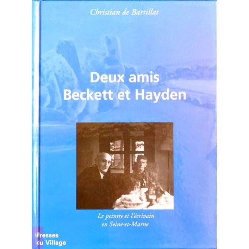 Deux Amis Beckett et Hayden le Peintre et l Ecrivain en Seine et Marne ...