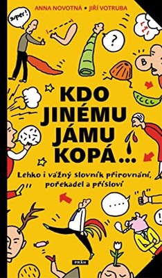 Kdo jinemu jamu kopa (2013) de Anna Novotna et Jiri Votruba | eBay