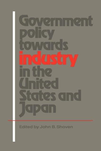 Government Policy Towards Industry in the United States and Japan von ...