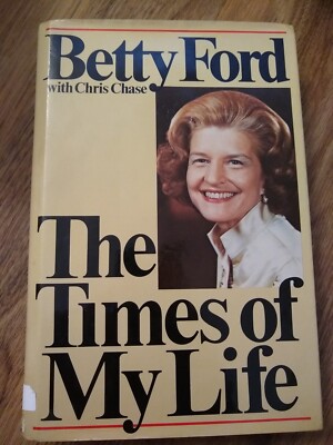 Betty Ford With Chris Chase The Times Of My Life HC DJ 1978 | eBay