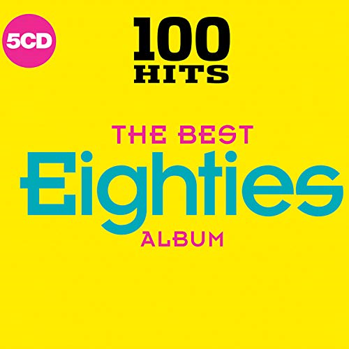 100 Hits The Best Eighties Album - 100 Hits - The Best Eighties Album ...