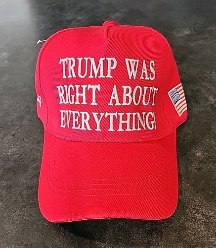 President Donald Trump Hat - TRUMP WAS RIGHT ABOUT EVERYTHING! 45-47 ...
