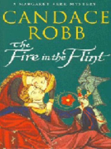 The Fire in the Flint Paperback Candace Robb | eBay