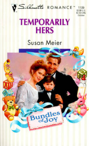 Temporarily Hers (Bundles Of Joy) (Silhouette Romance) By Susan Meier ...