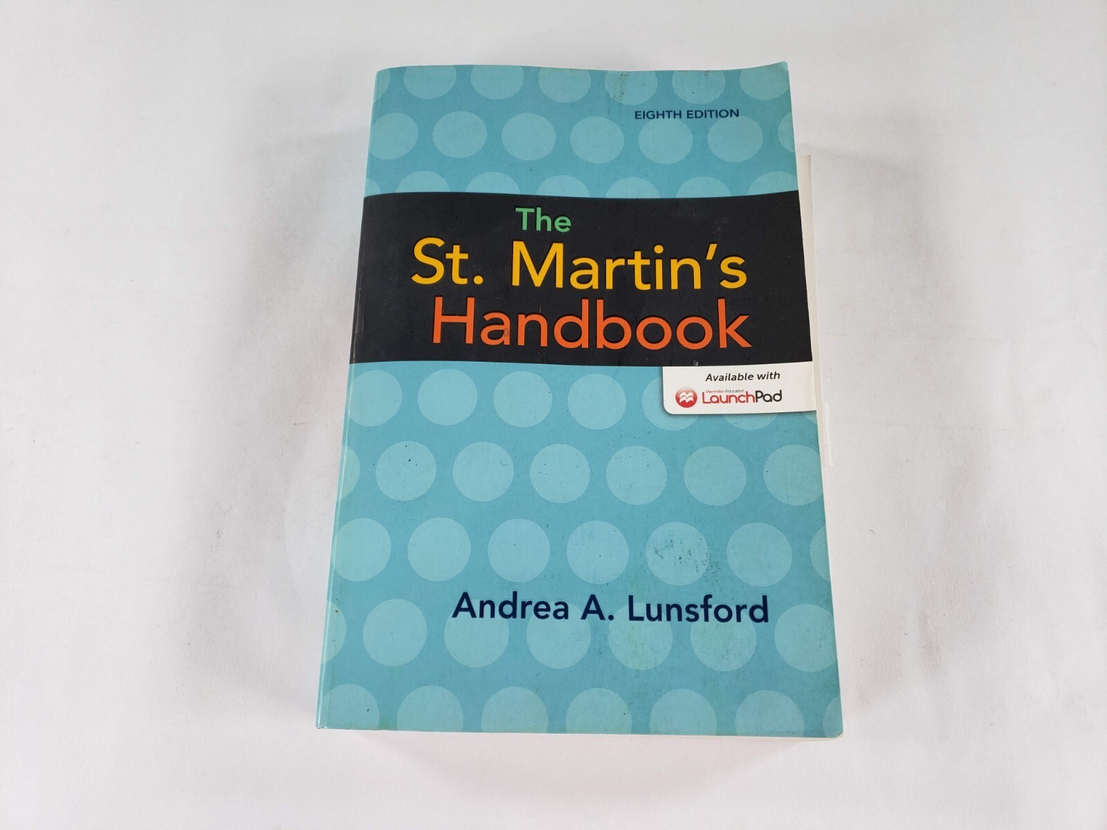 The St. Martin's Handbook Eighth Edition By Andrea A. Lunsford ...