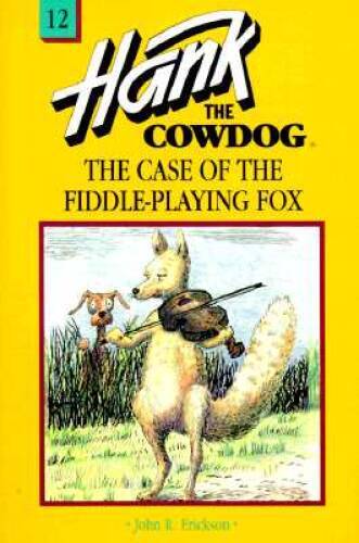 The Case of the Fiddle-Playing Fox (Hank the Cowdog, 12) - Paperback ...
