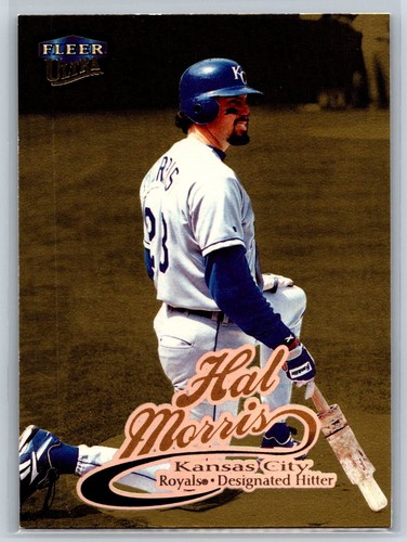 1999 Fleer Ultra Hal Morris Gold Medallion Parallel Kansas City Royals ...