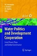Water Politics And Development Cooperation von Waltina Scheumann ...