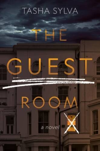 The Guest Room: A Novel - Hardcover By Sylva, Tasha - GOOD ...