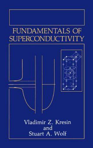 The Language of Science Ser.: Fundamentals of Superconductivity by ...