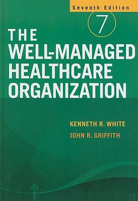 The Well-Managed Healthcare Organization 9781567933574 | eBay