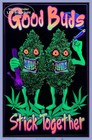 Good Buds Stick Together Blacklight Poster 23 x 35 | eBay