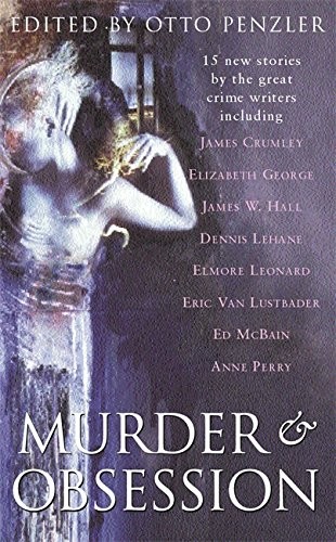 MURDER AND OBSESSION By James Crumley & Elizabeth George *Excellent ...