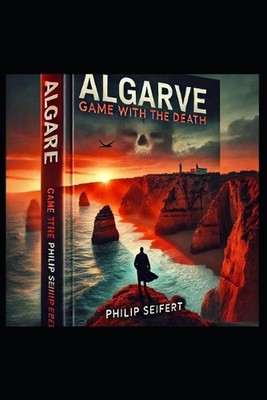 Algarve: Game with the Death by Philip Seifert Paperback Book | eBay