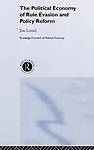 The Political Economy of Rule Evasion and Policy Reform by Jim Leitzel ...