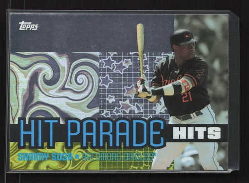 2005 Topps Hit Parade #HIT10 Sammy Sosa Baltimore Orioles | eBay