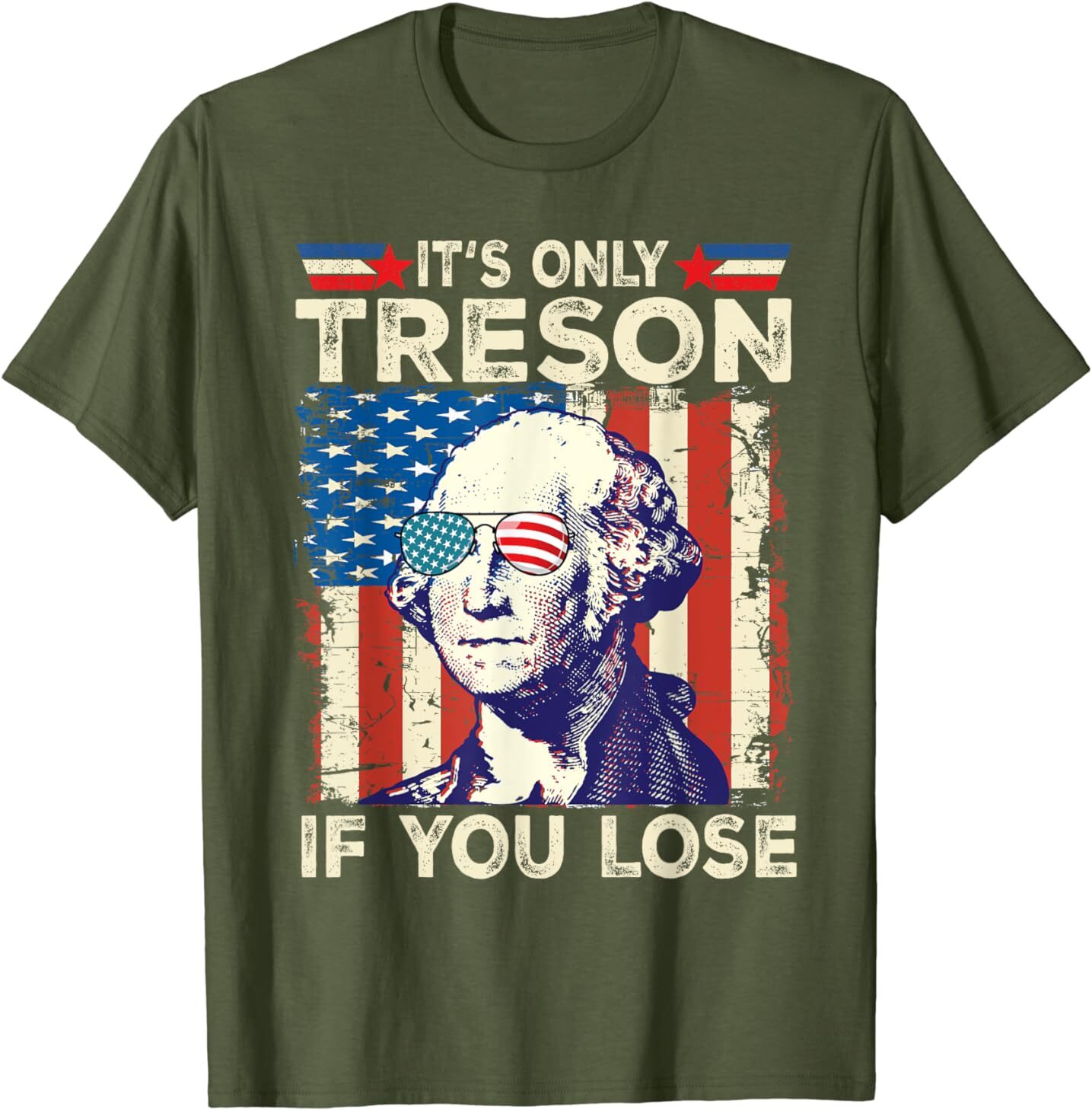 Georgre Washington It's Only Treason If You Lose USA Flag T-Shirt | eBay