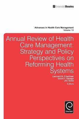 Advances in Health Care Management Ser.: Annual Review of Health Care ...