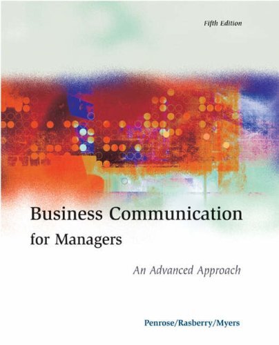 BUSINESS COMMUNICATION FOR MANAGERS: AN ADVANCED APPROACH By John M ...