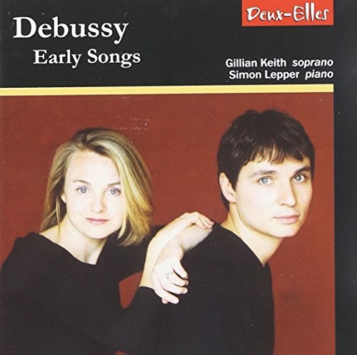 Gillian Keith / Simon Leppe - Debussy - Early Songs [CD] 666283105223| eBay