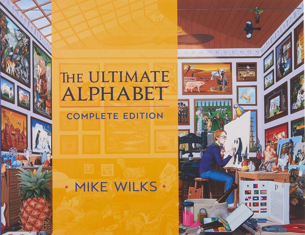 The Ultimate Alphabet : Complete Edition by Mike Wilks (2015, Hardcover ...