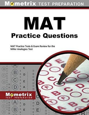 MAT PRACTICE QUESTIONS: MAT PRACTICE TESTS & EXAM REVIEW By Mat Exam ...