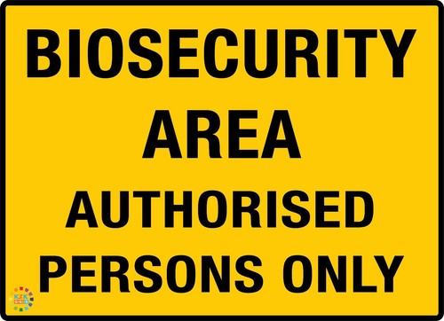 Biosecurity Area Authorised Persons Only Sign/Sticker in Various Sizes ...