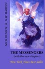 THE MESSENGERS: FOURTEEN YEARS LATER By G. W. Hardin & Nick Bunick ...