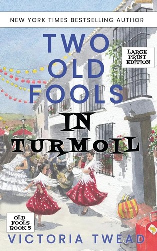 Victoria Twead | Two Old Fools in Turmoil - LARGE PRINT | Buch ...