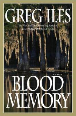 Blood Memory: A Novel - Hardcover By Iles, Greg - VERY GOOD ...