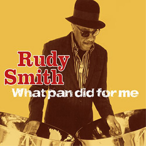 Rudy Smith What Pan Did for Me (CD) Album | eBay