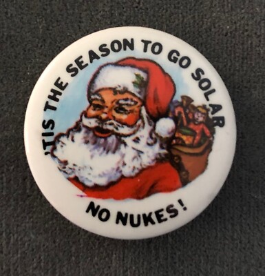 ANTI NUCLEAR PRO SOLAR CHRISTMAS SANTA PINBACK BUTTON BADGE FROM 1980s ...
