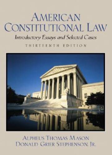 American Constitutional Law: Introductory Essays and Selected Cases ...