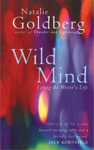 Natalie Goldberg Wild Mind (Poche) 9781846042072 | eBay