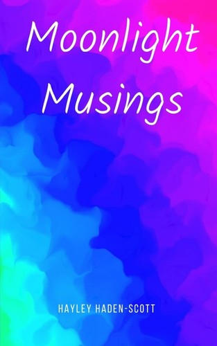 Hayley Haden-Scott Moonlight Musings (Poche) 9789357618991 | eBay