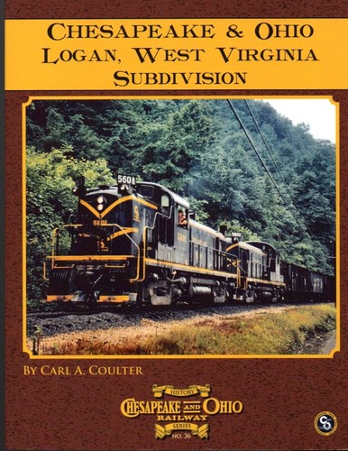C&OHS Issue #36 – Chesapeake & Ohio Logan, WV Subdivision | eBay