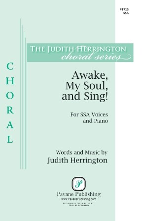 Awake, My Soul, And Sing SSA Judith Herrington | eBay