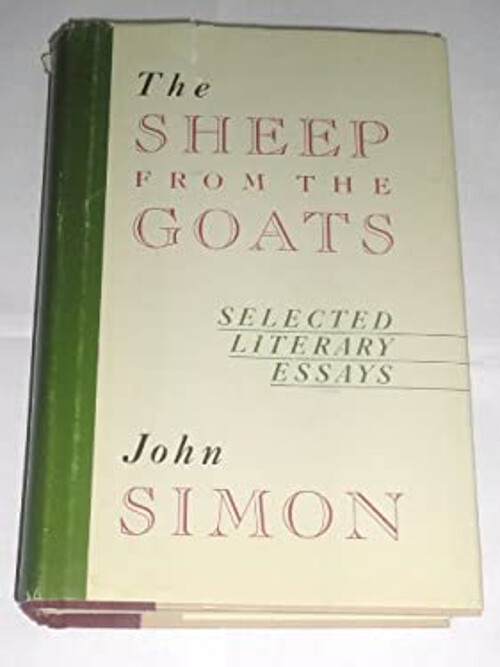 The Sheep from the Goats : Selected Literary Essays Hardcover Joh ...
