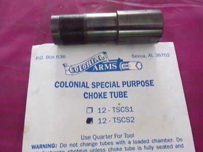 2 ea Colonial Arms Remington 12 ga Choke Tubes | eBay