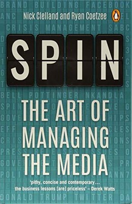 Spin: The Art Of Managing The Media by Ryan Coetzee Paperback ...