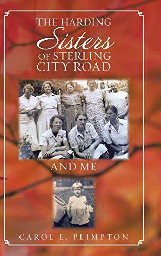 The Harding Sisters of Sterling City Road and Me, Plimpton ...