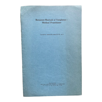 Benjamin Shattuck Templeton Medical Practitioner Reprinted New England ...
