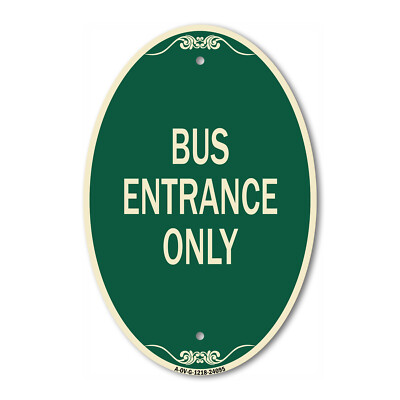Designer Sign Entrance Sign Bus Entrance Only 12" x 18" Metal Sign | eBay