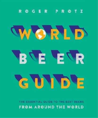 Roger Protz World Beer Guide (Relié) 9781852493738 | eBay
