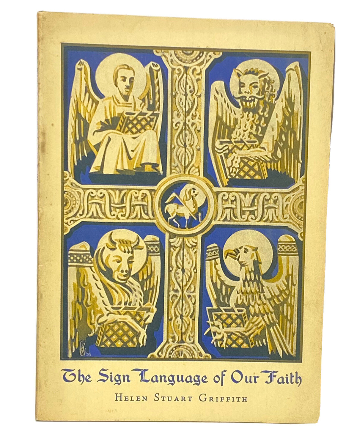 The Sign Language of Our Faith by Helen Stuart Griffith Christian ...