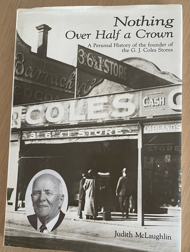 "NOTHING OVER HALF A CROWN" 1991 History of founder of Coles Stores | eBay
