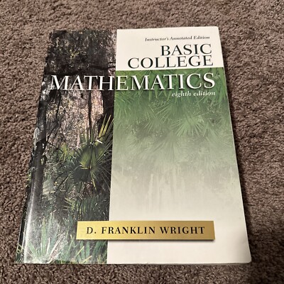 Basic Mathematics for College Students by D. Franklin Wright ...